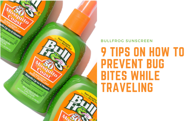 9 Tips On How To Prevent Bug Bites While Traveling – Bullfrog Sunscreen ...